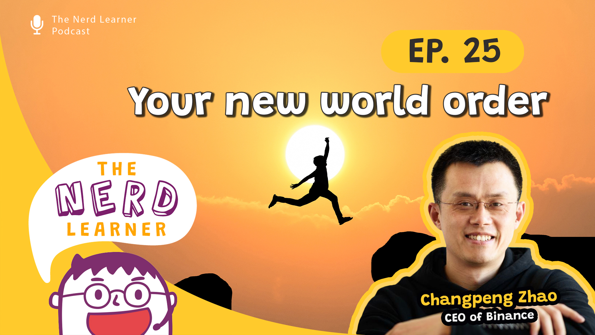 Your new world order | The Nerd Learner EP.25 | The Nerd Learner