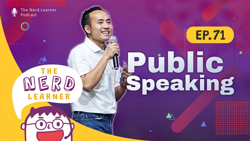 Public speaking | The Nerd Learner EP.71 | The Nerd Learner