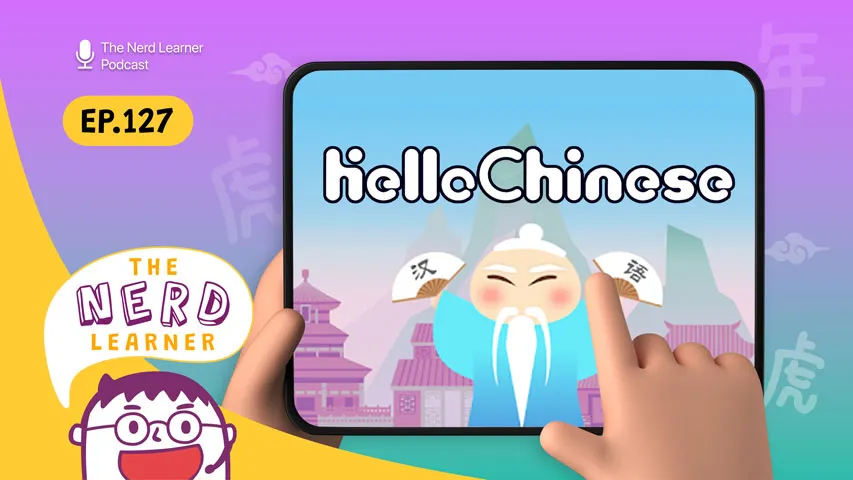 Hello Chinese | The Nerd Learner EP.127 | The Nerd Learner