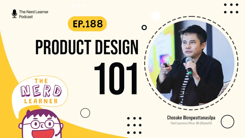 Product Design 101 | The Nerd Learner EP.188 | The Nerd Learner