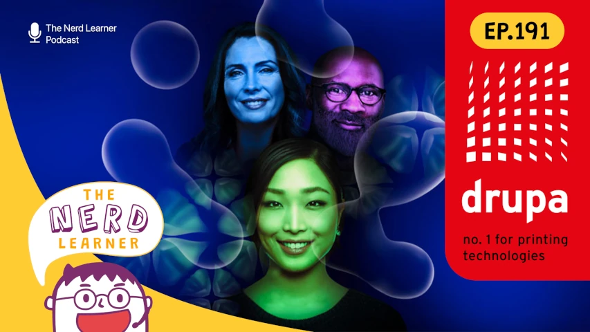 Drupa 2024 | The Nerd Learner EP.191 | The Nerd Learner