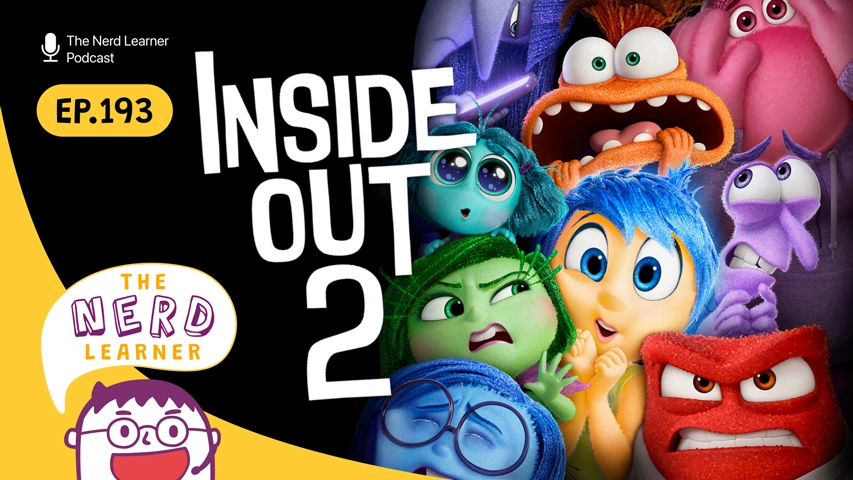 Inside Out 2 | The Nerd Learner EP.193 | The Nerd Learner